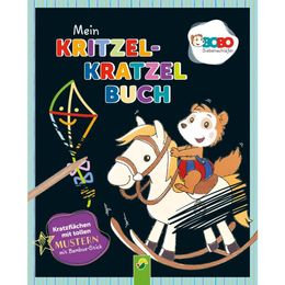 Bobo Siebenschl&auml;fer Mein Kritzel-Kratzel-Buch