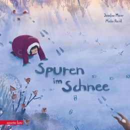 Spuren im Schnee - Ein poetisches Winterabenteuer f&uuml;r Kinder ab 3 Jahren