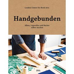 Handgebunden - Alben, Leporellos und B&uuml;cher selber machen