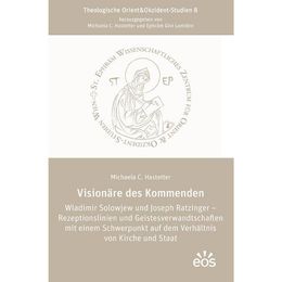 Vision&auml;re des Kommenden Wladimir Solowjew und Joseph Ratzinger - Rezeptionslinie...