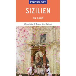 POLYGLOTT on tour Reisef&uuml;hrer Sizilien