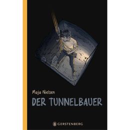 GERSTENBERG Der Tunnelbauer