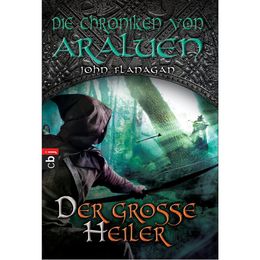 cbj Die Chroniken von Araluen 09 - Der gro&szlig;e Heiler