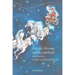 Der alte Silvester und das Jahrkind