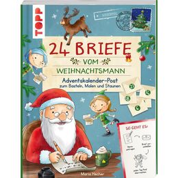 24 Briefe vom Weihnachtsmann. Adventskalender-Post zum Basteln, Malen und Staune...