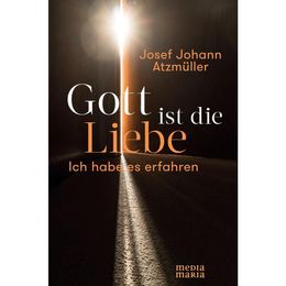 Gott ist die Liebe