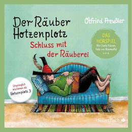 Silberfisch Der R&auml;uber Hotzenplotz 3: Schluss mit der R&auml;uberei - Das H&ouml;rspiel