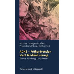ADHS - Fr&uuml;hpr&auml;vention statt Medikalisierung