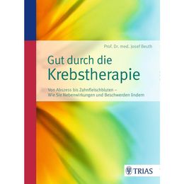 Trias Gut durch die Krebstherapie