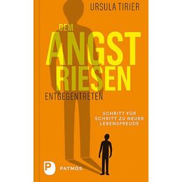 Patmos-Verlag Dem Angstriesen entgegentreten