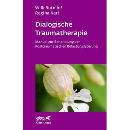 Dialogische Traumatherapie (Leben Lernen, Bd. 256)