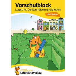 Vorschulblock - Logisches Denken, r&auml;tseln und knobeln ab 5 Jahre