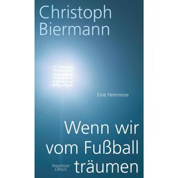 Wenn wir vom Fu&szlig;ball tr&auml;umen