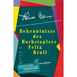 Bekenntnisse des Hochstaplers Felix Krull