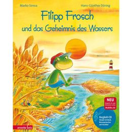 Filipp Frosch und das Geheimnis des Wassers. mit CD