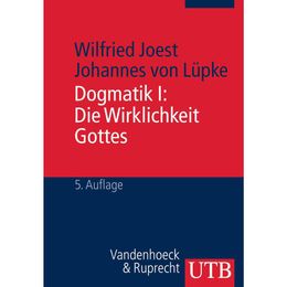 Dogmatik I. Die Wirklichkeit Gottes