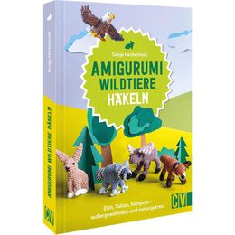 Christophorus Verlag Amigurumi Wildtiere h&auml;keln