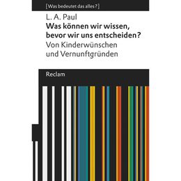 Was k&ouml;nnen wir wissen, bevor wir uns entscheiden?