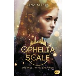 cbj Ophelia Scale - Die Welt wird brennen