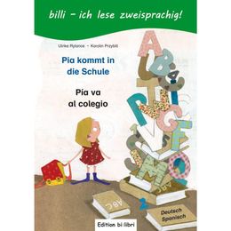 Pia kommt in die Schule. Kinderbuch Deutsch-Spanisch