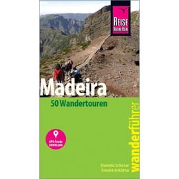 Reise Know-How Wanderf&uuml;hrer Madeira (50 Wandertouren)