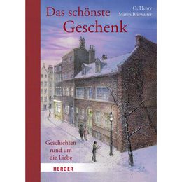 Das sch&ouml;nste Geschenk. Geschichten rund um die Liebe