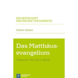 Das Matth&auml;usevangelium Teilband 2