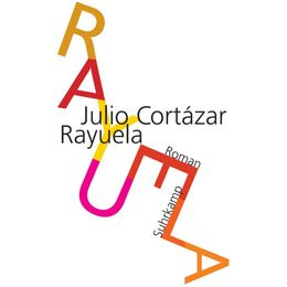 Rayuela. Himmel und H&ouml;lle