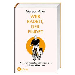 K&ouml;sel-Verlag Wer radelt, der findet