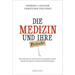 Die Medizin und Ihre Feinde