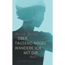 &Uuml;ber tausend H&uuml;gel wandere ich mit dir