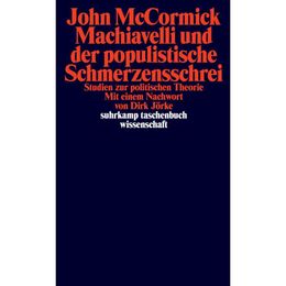 Suhrkamp Verlag AG Machiavelli und der populistische Schmerzensschrei
