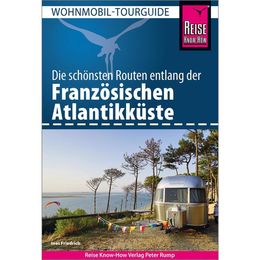 Reise Know-How Wohnmobil-Tourguide Franz&ouml;sische Atlantikk&uuml;ste