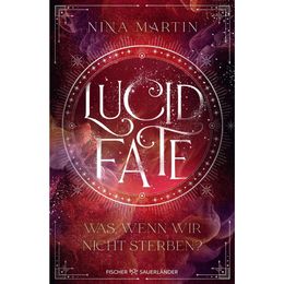 Lucid Fate - Was, wenn wir nicht sterben?