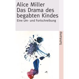 Suhrkamp Verlag AG Das Drama des begabten Kindes und die Suche nach dem wahren Selbst