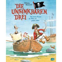 cbj Die Unsinkbaren Drei - Die besten Piraten der Welt auf gro&szlig;er Fahrt