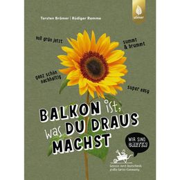 Balkon ist, was du draus machst
