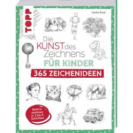 Die Kunst des Zeichnens f&uuml;r Kinder 365 Zeichenideen
