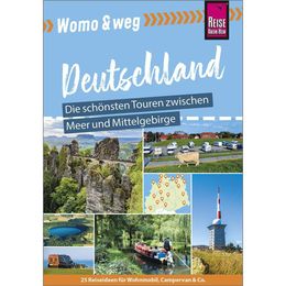 Womo &amp; weg: Deutschland Norden - Die sch&ouml;nsten Touren zwischen Meer und Mittelge...