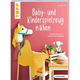 Baby- und Kinderspielzeug n&auml;hen (kreativ.kompakt.). Die sch&ouml;nsten Ideen f&uuml;r ca. ...