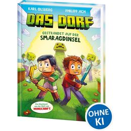Das Dorf (Band 1) - Gestrandet auf der Smaragdinsel