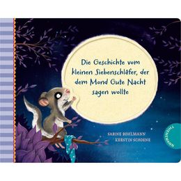 Der kleine Siebenschl&auml;fer 6: Die Geschichte vom kleinen Siebenschl&auml;fer, der dem ...