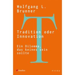 Tradition oder Innovation