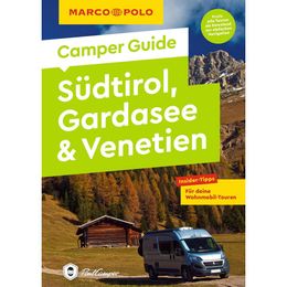 MARCO POLO Camper Guide S&uuml;dtirol, Gardasee & Venetien