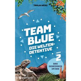 Team Blue - Die Weltendetektive 2 - Das Geheimnis im See