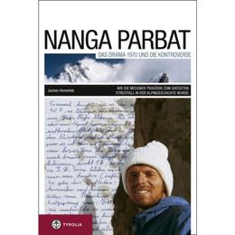 Nanga Parbat. Das Drama 1970 und die Kontroverse