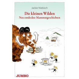 Jumbo Neue Medien & Verlag Die kleinen Wilden