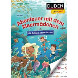 Duden Leseprofi - Mit Bildern lesen lernen: Abenteuer mit dem Meerm&auml;dchen