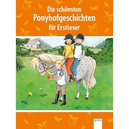 Die sch&ouml;nsten Ponyhofgeschichten f&uuml;r Erstleser