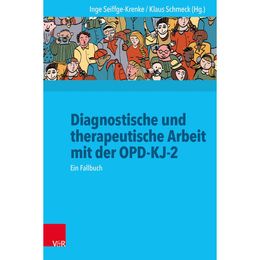 Diagnostische und therapeutische Arbeit mit der OPD-KJ-2